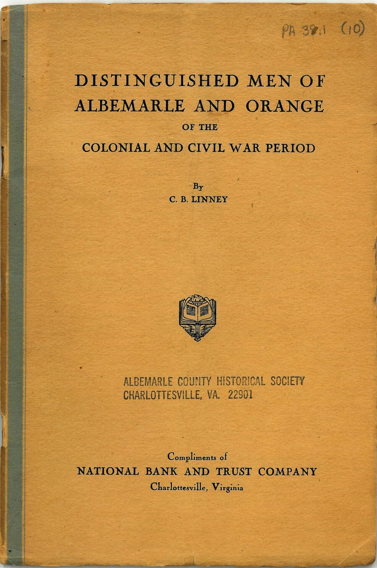 Distinguished men of Albemarle and Orange of the colonial and civil war ...