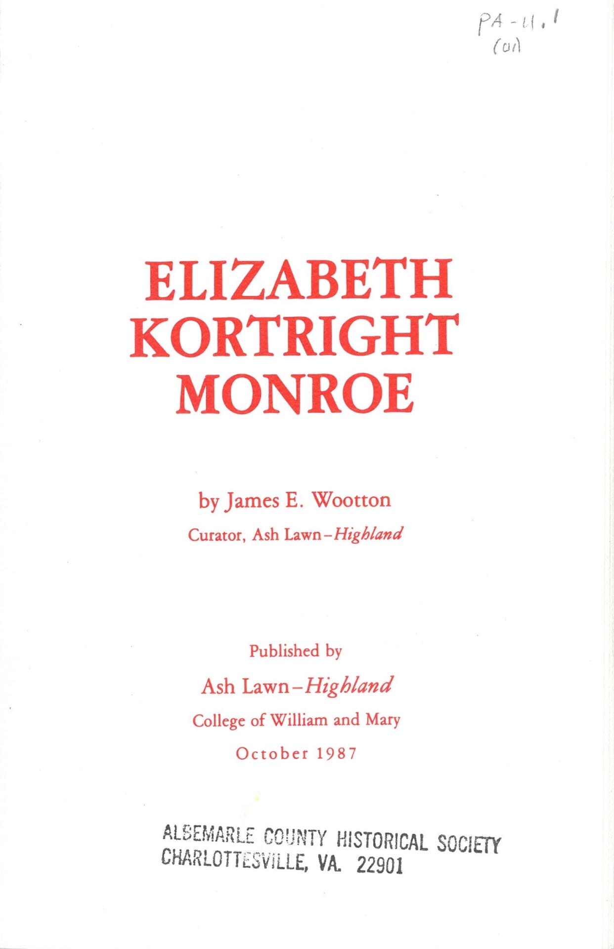 James Monroe and Highland collection - Monroe Family - The Albemarle ...